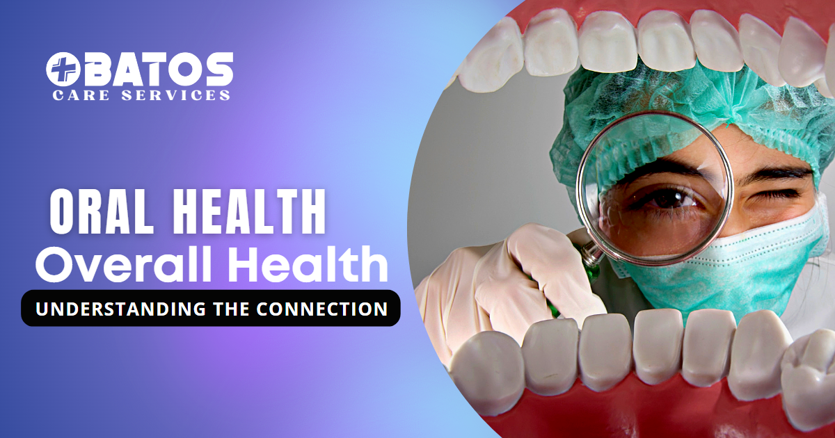 Oral Health and Overall Health: Understanding The Connection » Obatos ...