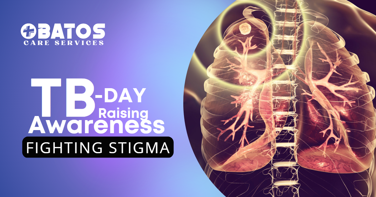 World TB Day: Raising Awareness and Fighting Stigma » Obatos Care Services